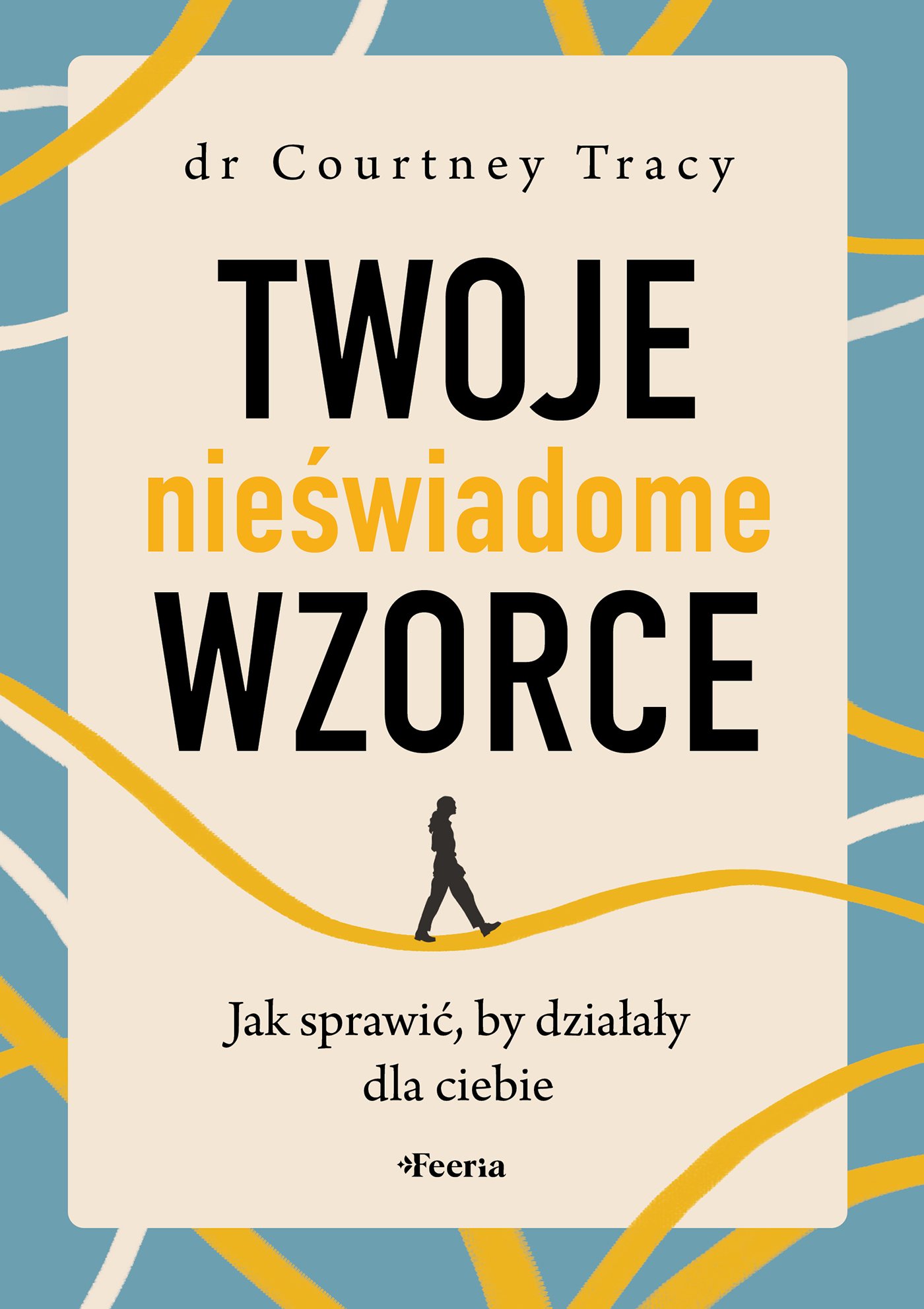 Ebook Twoje nieświadome wzorce. Jak sprawić, by działały dla ciebie ...