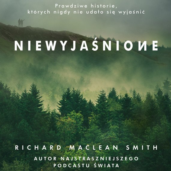 Audiobook Niewyjaśnione. Prawdziwe historie, których nigdy nie udało ...