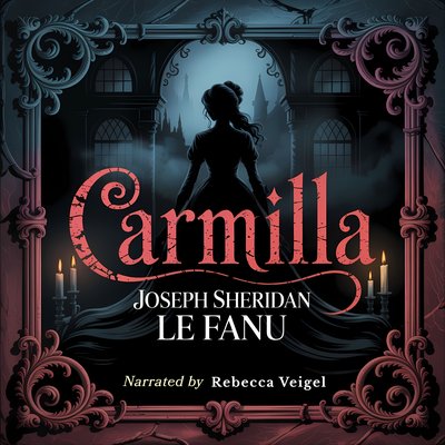 Audiobook Carmilla. A Classic Gothic Vampire Horror Novel, Joseph ...