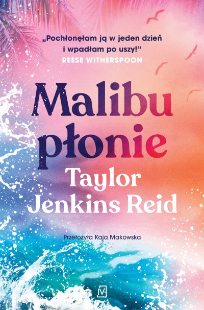 Ebook Malibu płonie, Taylor Jenkins Reid - Virtualo.pl