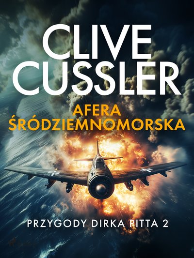 Ebook Przygody Dirka Pitta 2. Afera śródziemnomorska, Clive Cussler ...